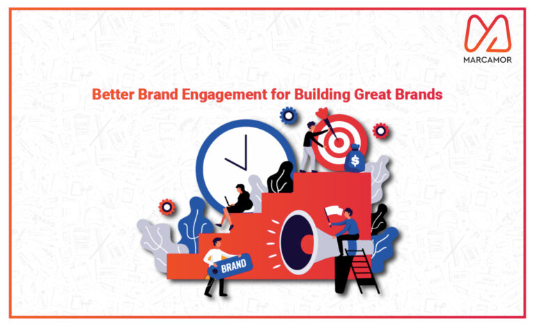 Boost Brand Engagement to Build Great Brands | Marcamor